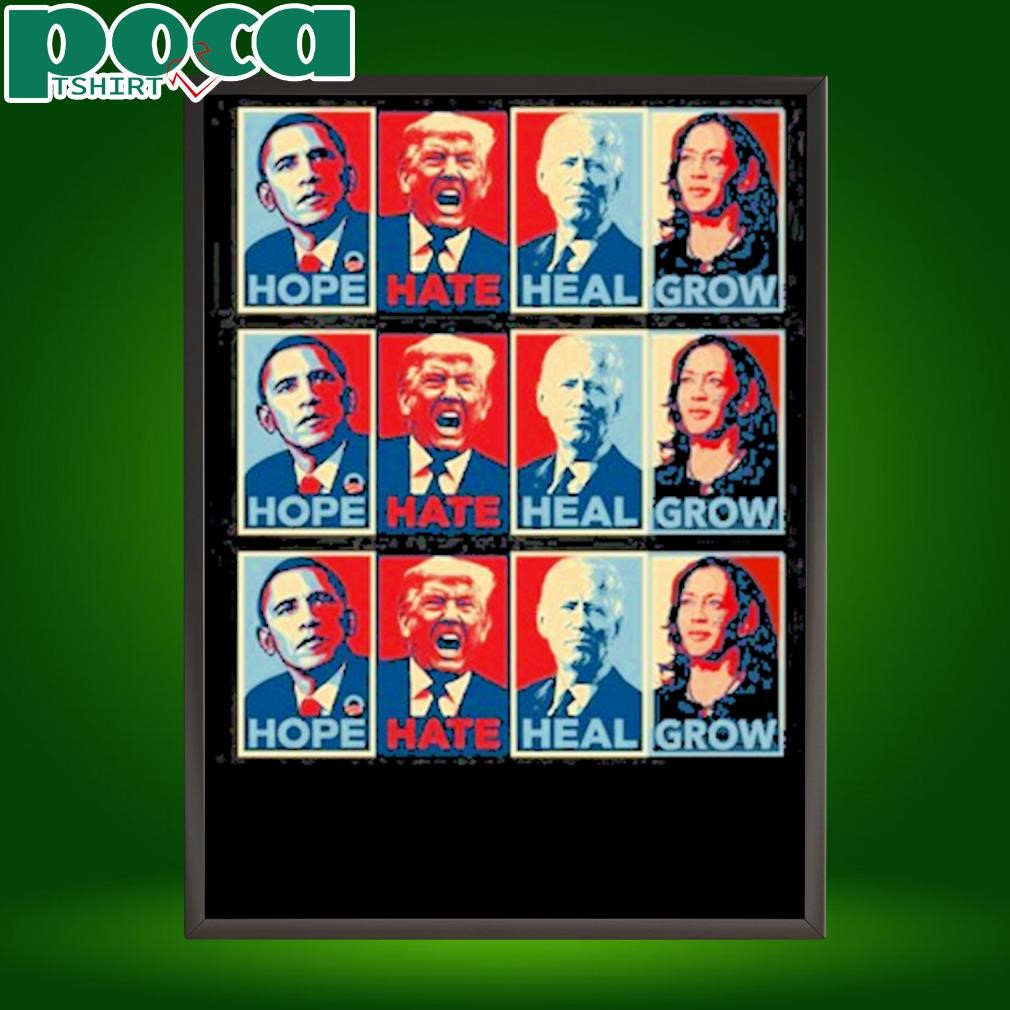 Kamala Harris 2024 Hope Hate Heal Grow shirt, hoodie and long sleeve tee