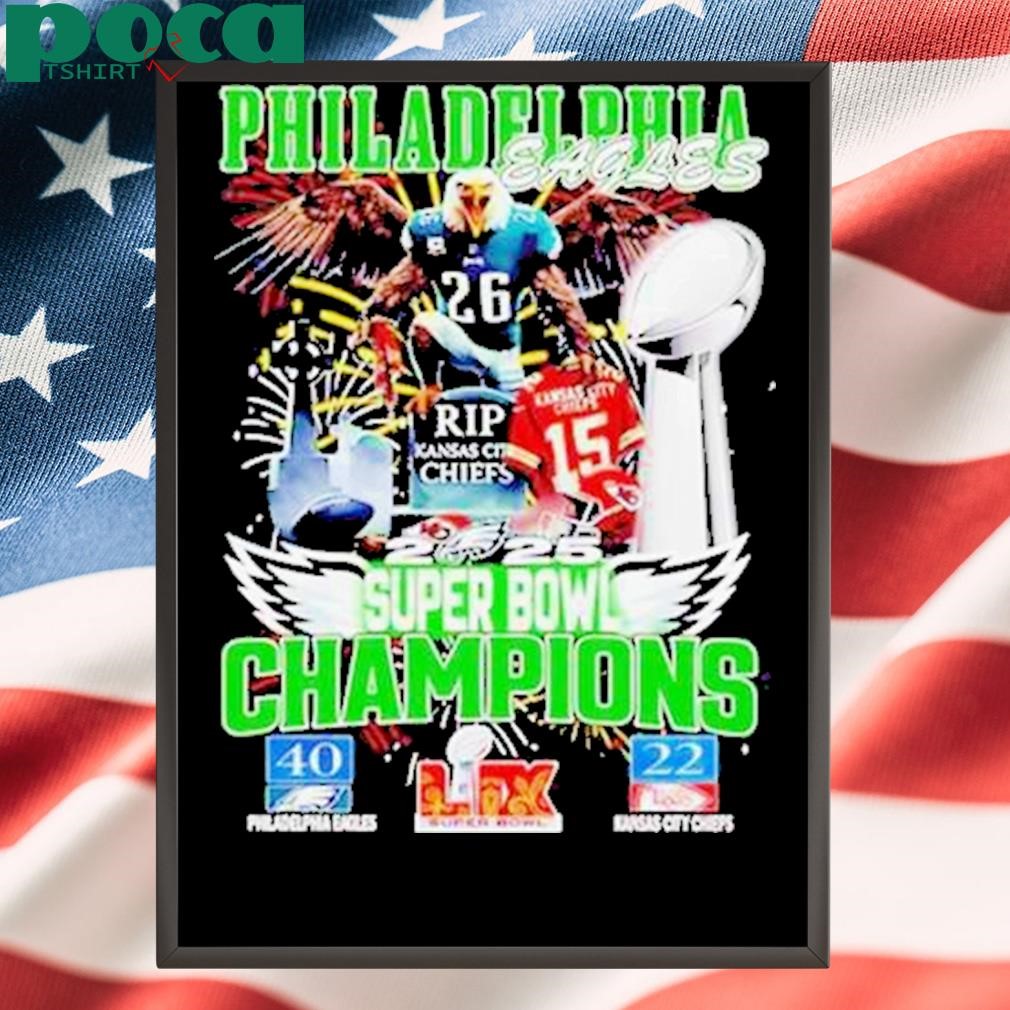 Authorized Philadelphia Eagles Beat Kansas City Chiefs 40 22 Super Bowl Lix Champions 2025 Shirt ...